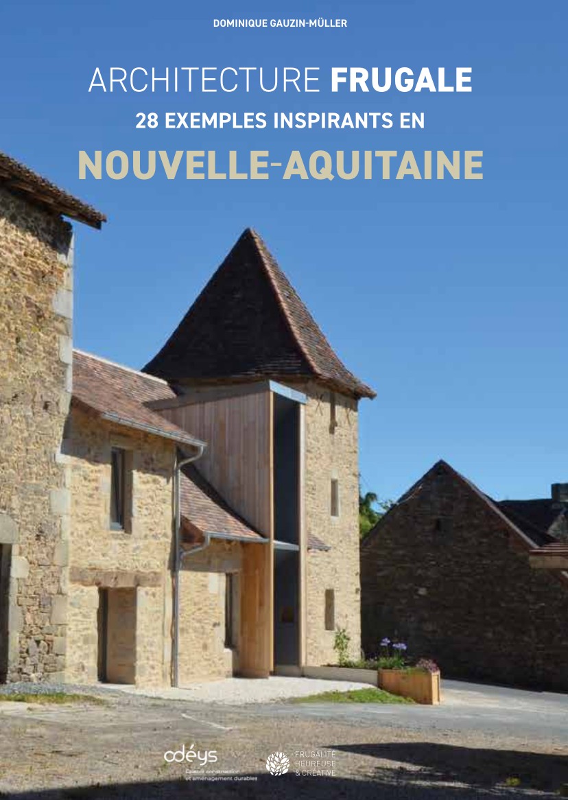 Architecture frugale - 28 bâtiments inspirants en Nouvelle-Aquitaine ...