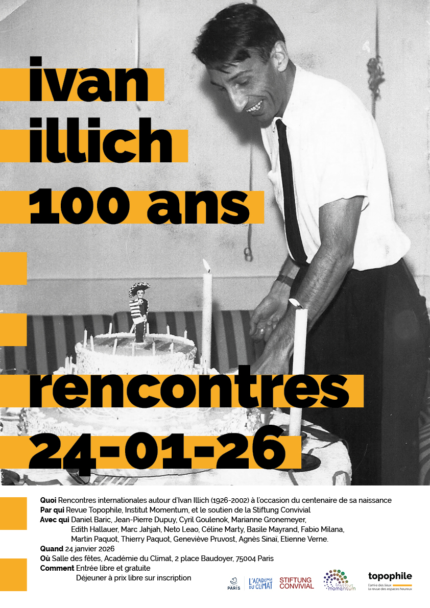 24/01/26 à Paris (75), Ivan Illich : 100 ans, rencontres ...